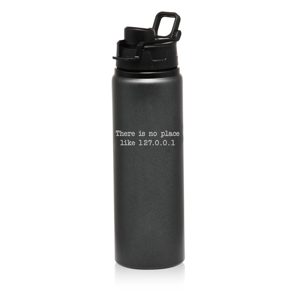 25 oz Water Bottle Sports Travel Mug Gift There Is No Place Like 127 0 ...