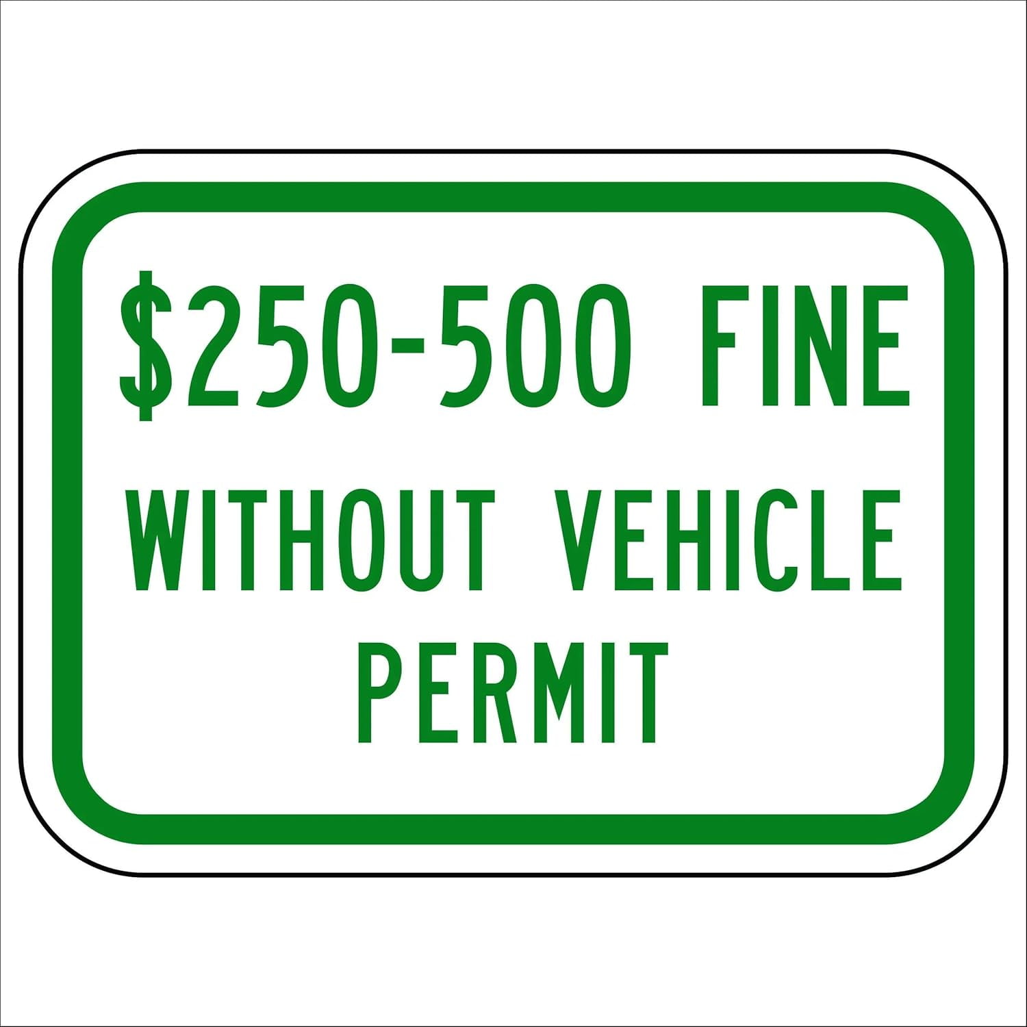 $250 - $500 Fine Without Vehicle Permit Sign Parking Signs Warning ...