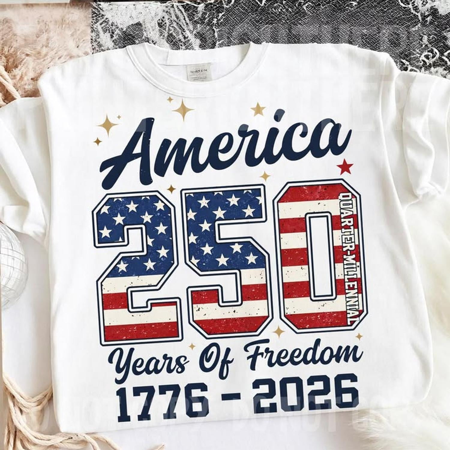 250 Years AM1erican F1lag USA 250th Annrsary Patriotic Design 17762026 ...