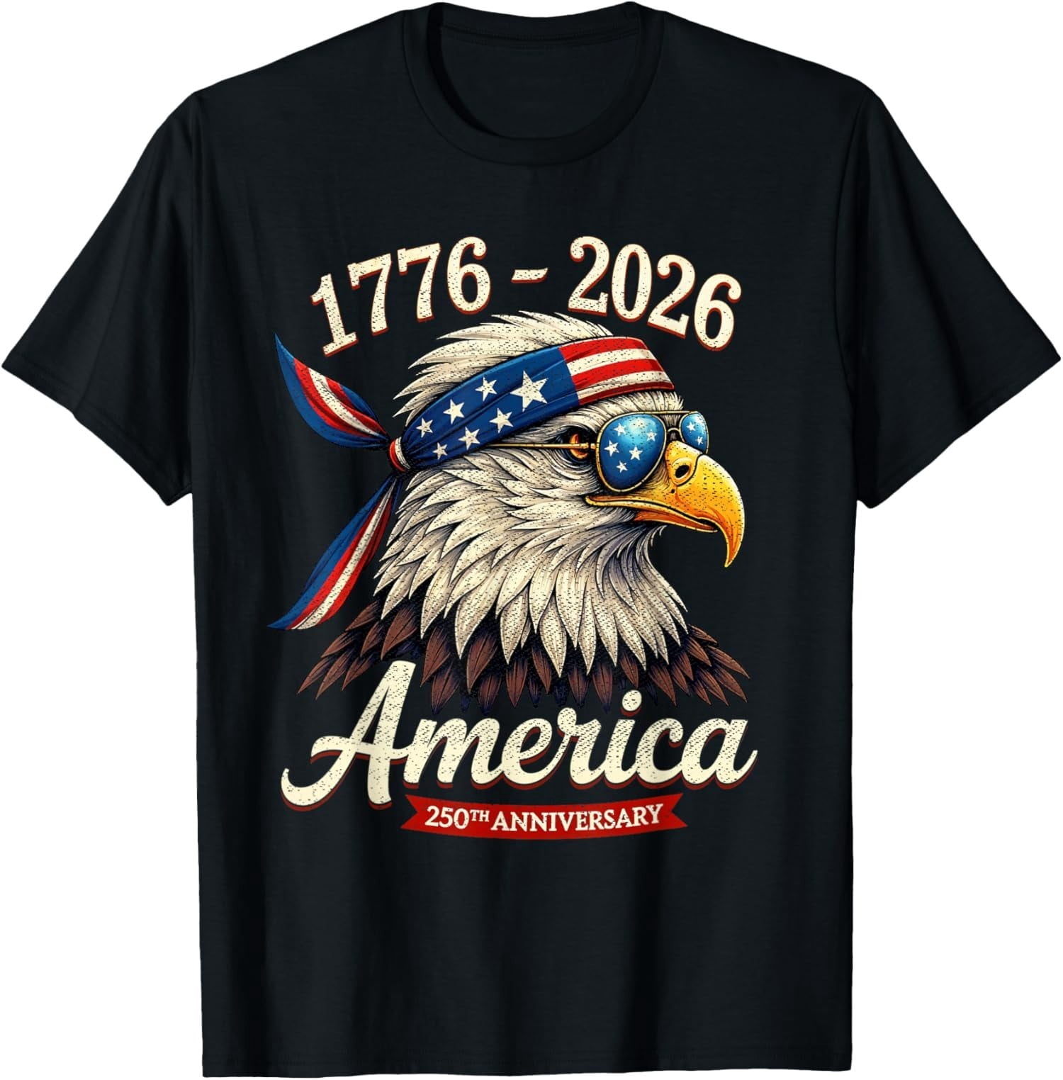 250 Years America Anniversary 1776 Bald Eagle 250Th Birthday Us Flag T ...