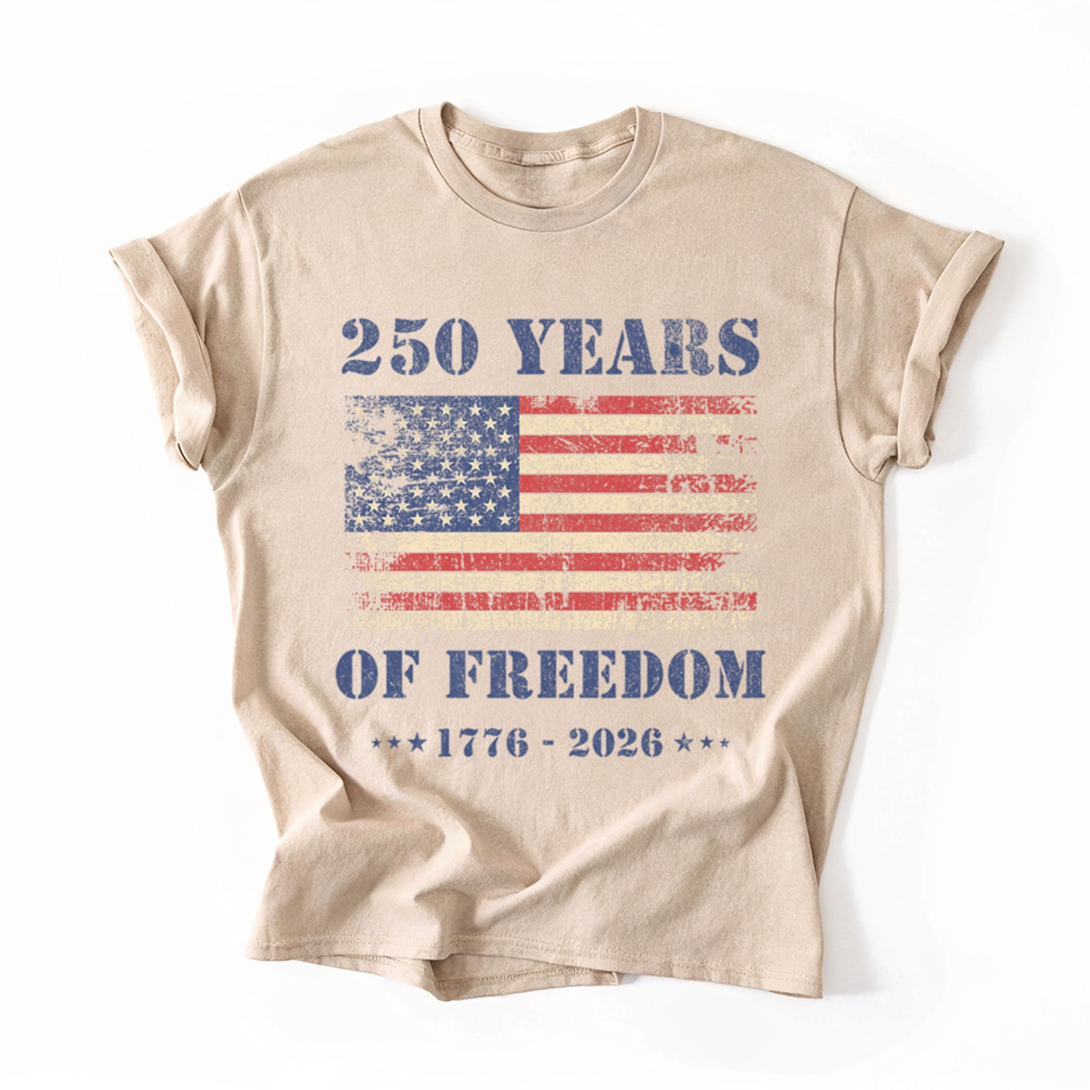 250 Years America Anniversary 250th Independence Day T-Shirt, 250 Years ...