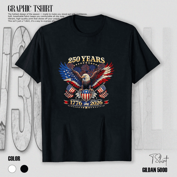 250 Years American 1776 2026 Quartersemicentennial July 4th Unisex T ...
