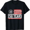 250 Years American Flag 1776-2026 250th Birthday 4th of July T-Shirt ...