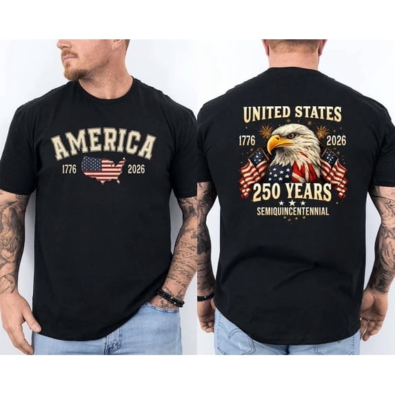 250 Years American Flag 250Th Anniversary USA Bald Eagle Front Back T ...