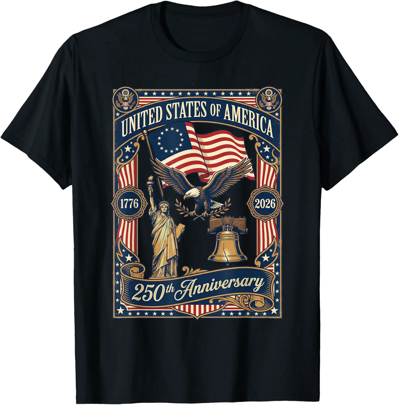 250 Years American Flag 250Th Anniversary Usa Eagle Liberty T-Shirt All ...