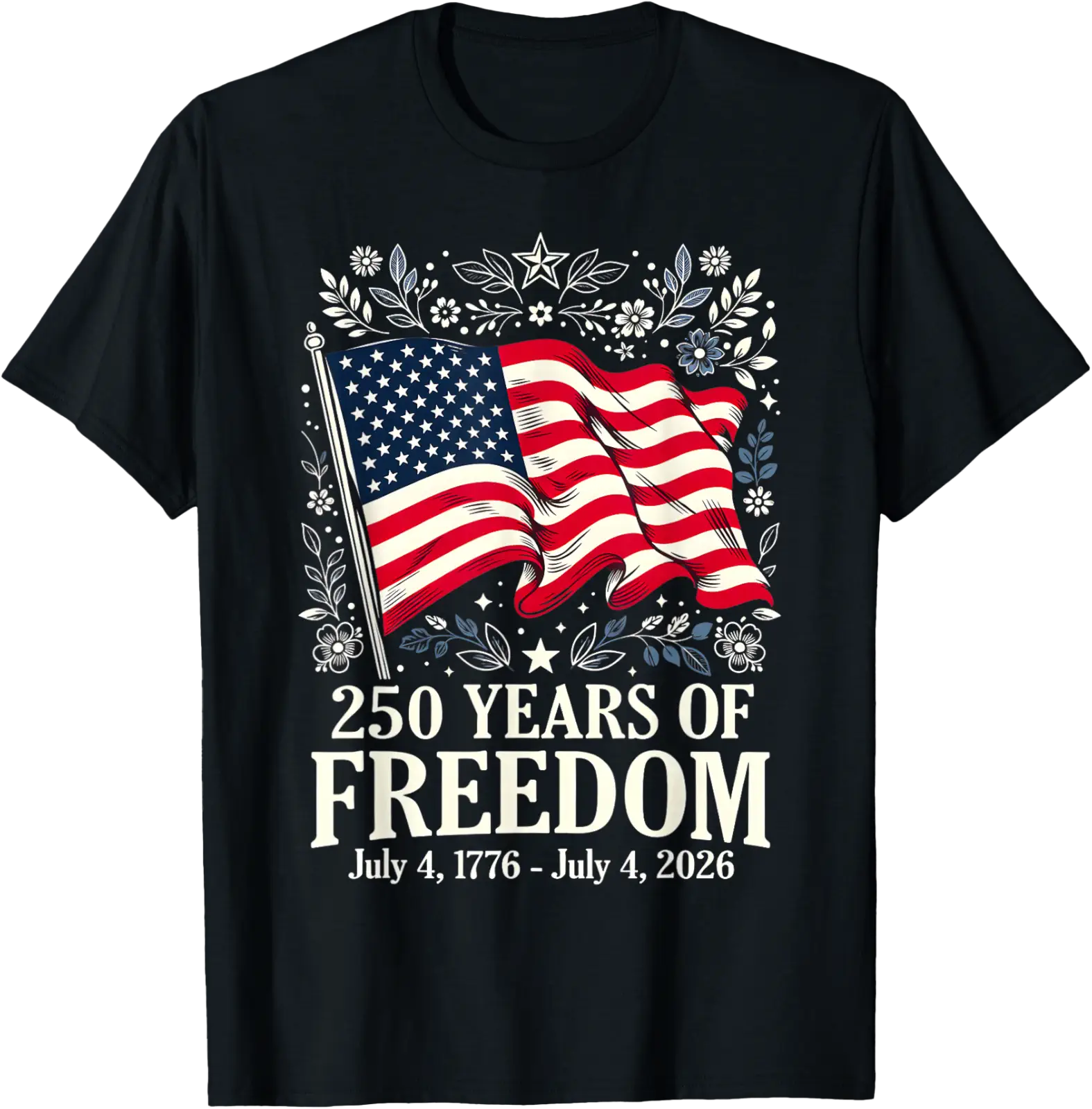250 Years American Flag Anniversary Usa 250Th Birthday T-Shirt All Size ...