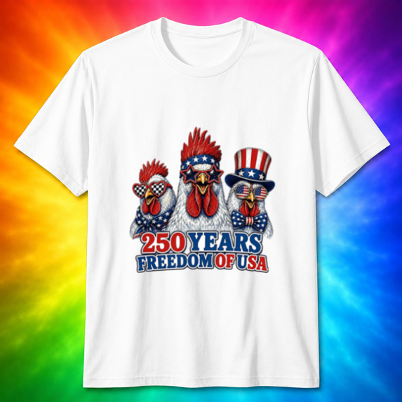 250 Years Freedom of USA Patriotic Roosters T-Shirt, for men & women, S ...
