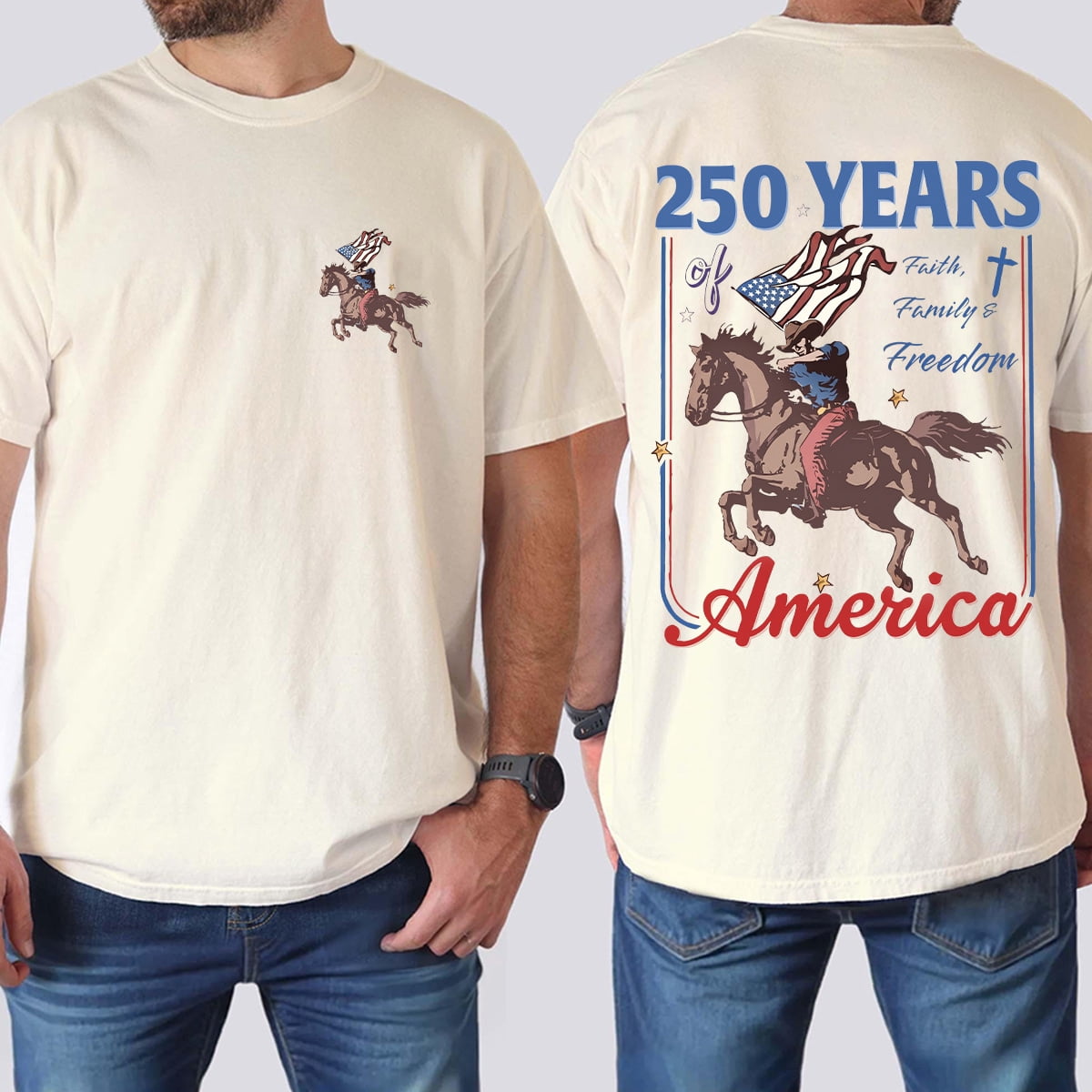 250 Years Of America Faith Family Freedom Patriotic Graphic Casual T ...