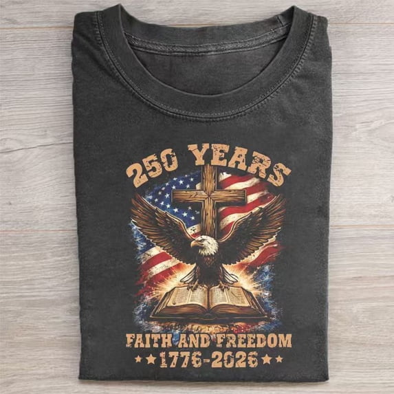 250 Years Of Faith And Freedom Shirt, Patriotic US 250th Anniversary T ...