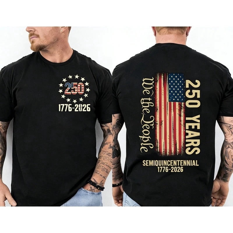 250 Years Of Independence America 250th Anniversary Front Back T-Shirt ...