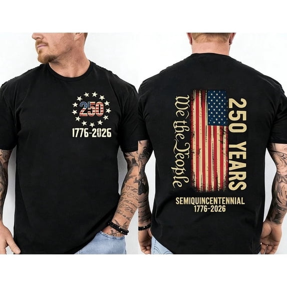 250 Years Of Independence America 250th Anniversary Front Back T-Shirt ...