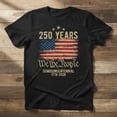 250 Years Of Independence America 250th Years Anniversary Front Back T ...
