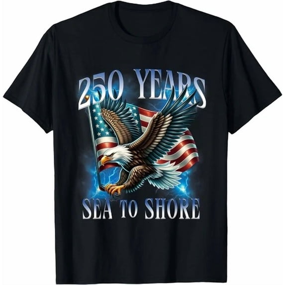 250 Years Sea to Shore Eagle and Flag Military 250th T-Shirt Full Size ...
