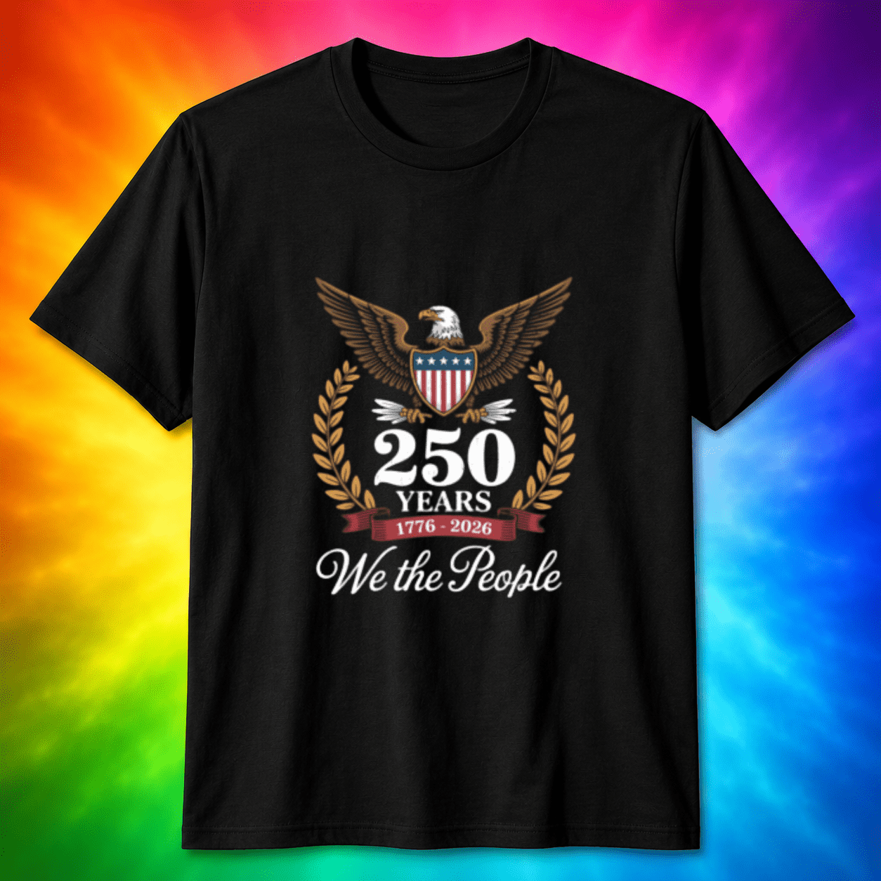 250 Years We the People Eagle USA Patriotic T-Shirt, for men & women, S ...