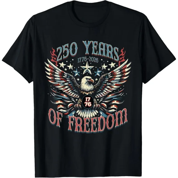 250 Years of Freedom Eagle 1776-2026 Patriotic T-Shirt, for men & women ...