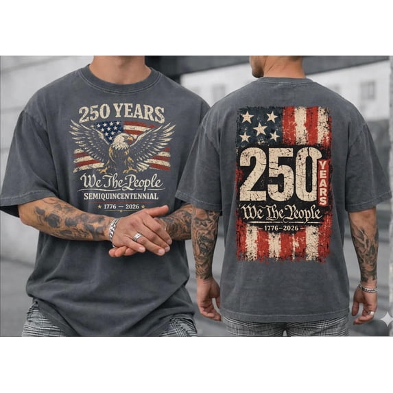 250th Anniversary of The United States Tshirt, USA Independence Day ...