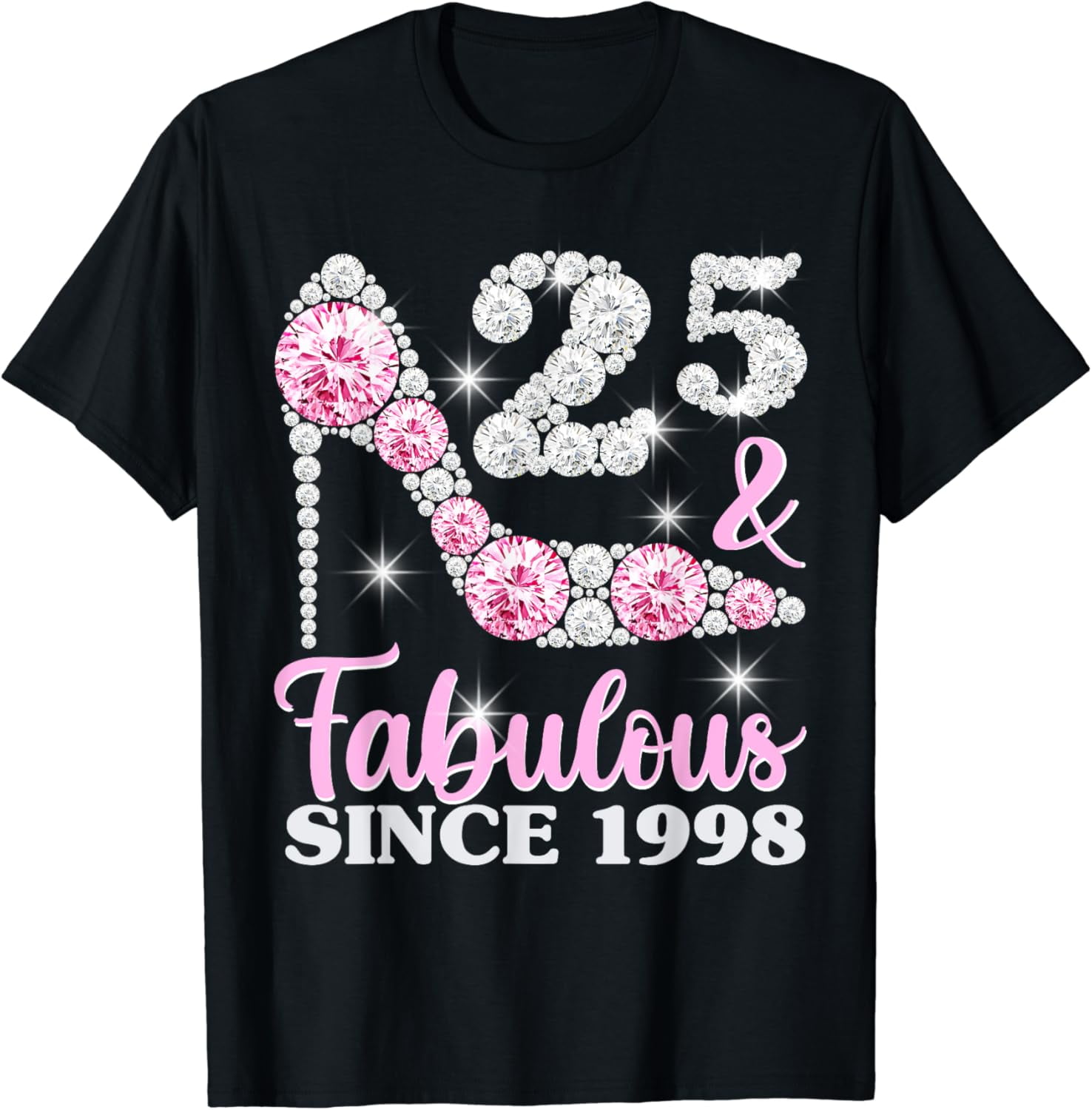 25th Birthday Shirts For Women, 25 And Fabulous Since 1998 T-Shirt ...