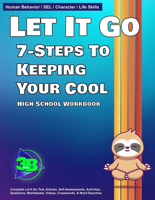 25x Life & Living Skills Let It Go - High School: 7-Steps to Keeping ...