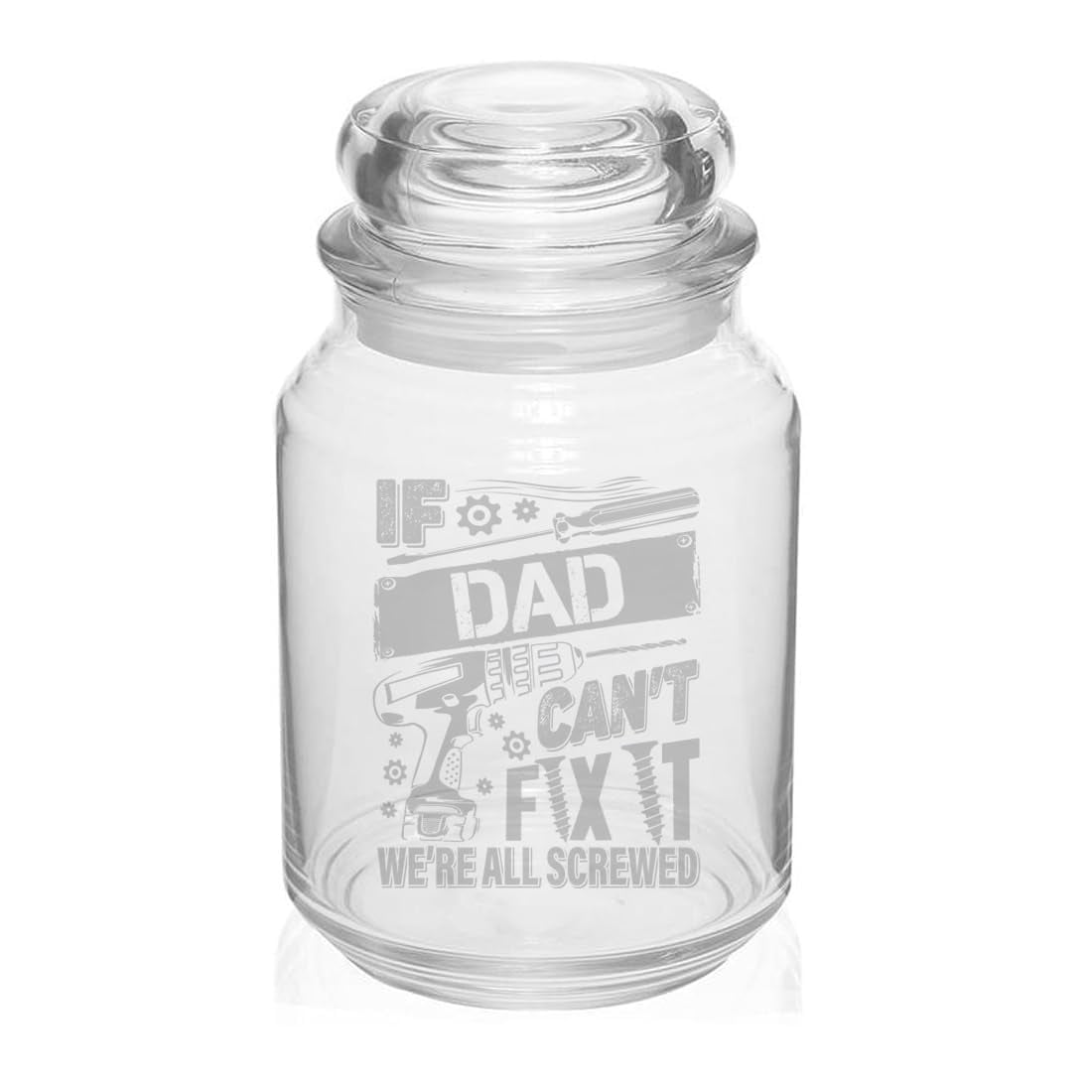 26 oz Glass Candy Jar Apothecary Storage Jar Gift If Dad Can't Fix It ...