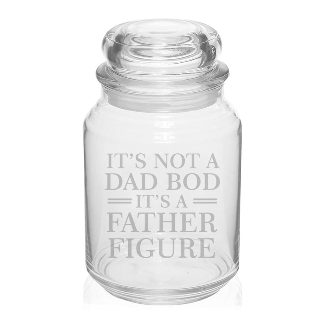 26 oz Glass Candy Jar Apothecary Storage Jar Gift It's Not A Dad Bod It ...