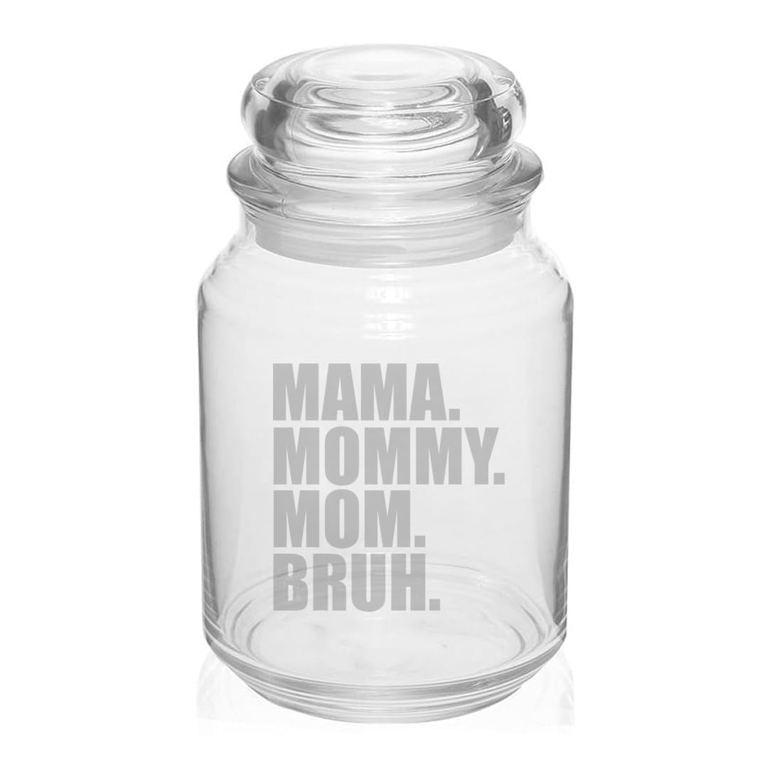 26 oz Glass Candy Jar Gift Mama Mommy Mom Bruh Funny Mom Mother's Day ...