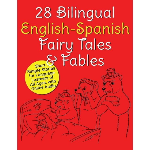 28 Bilingual English-Spanish Fairy Tales & Fables: Short, Simple ...