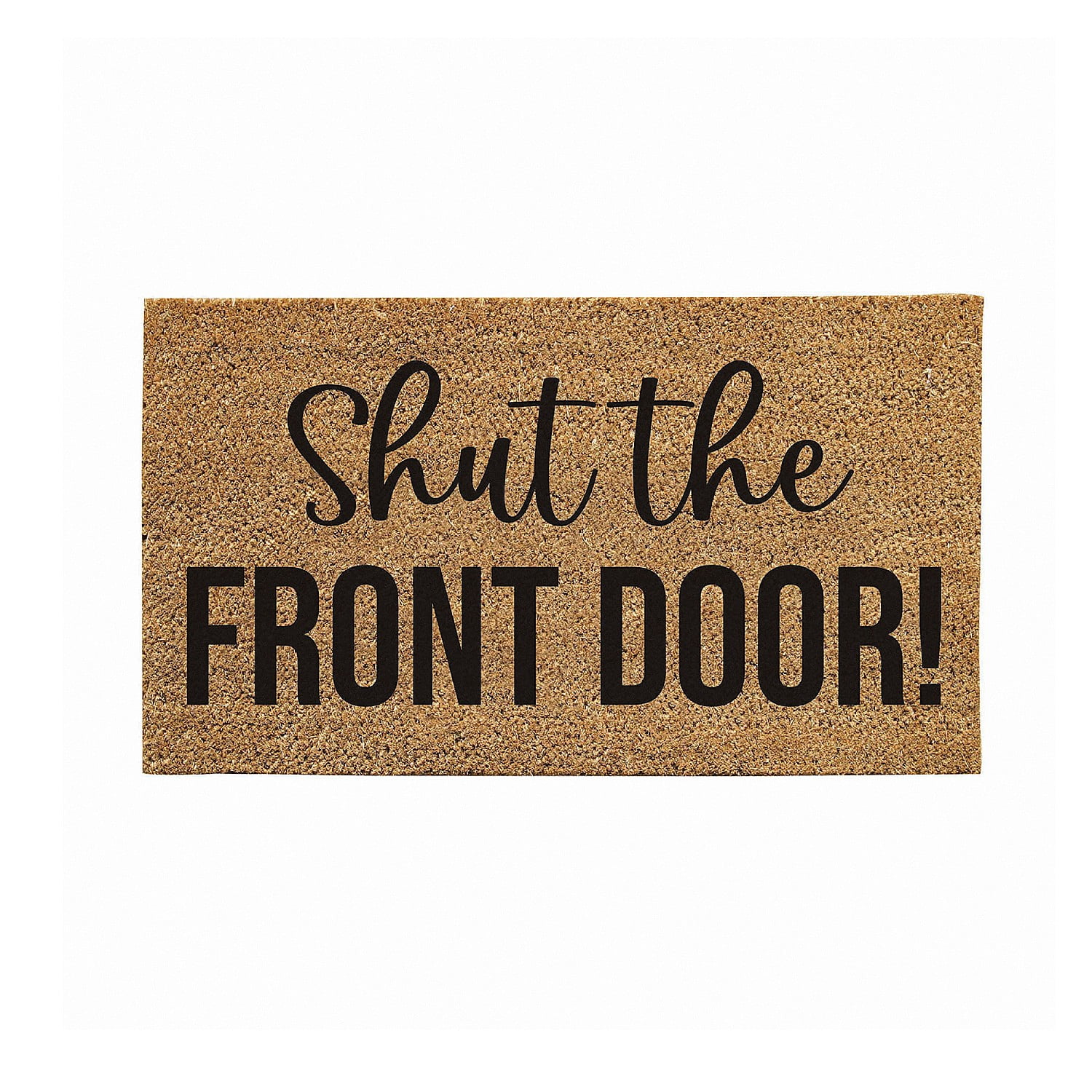 28" x 16" Nature Coir Mat, Shut the Front Door! - Walmart.com