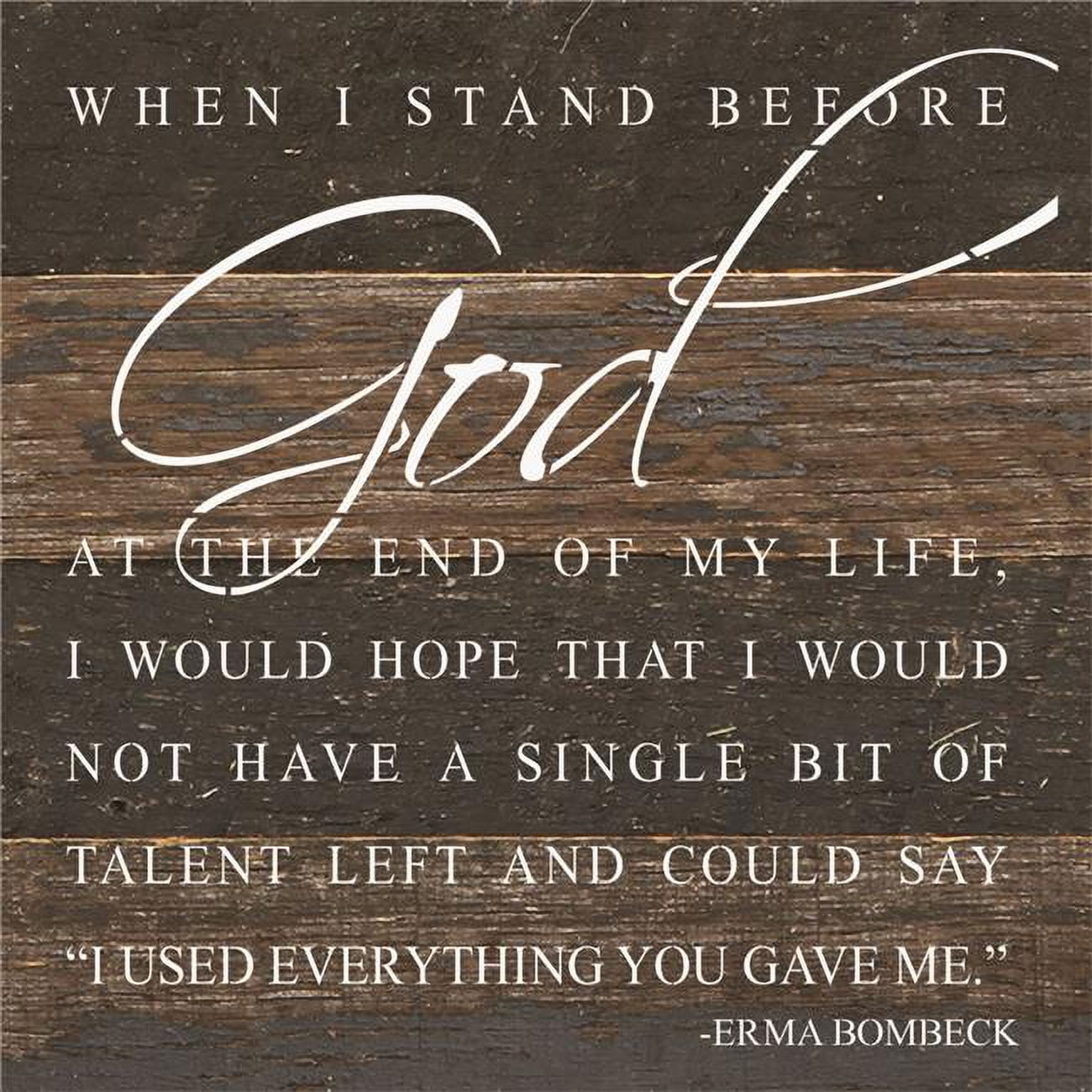 28 x 28 in. When I Stand Before God Reclaimed Wood Wall Decor Sign ...
