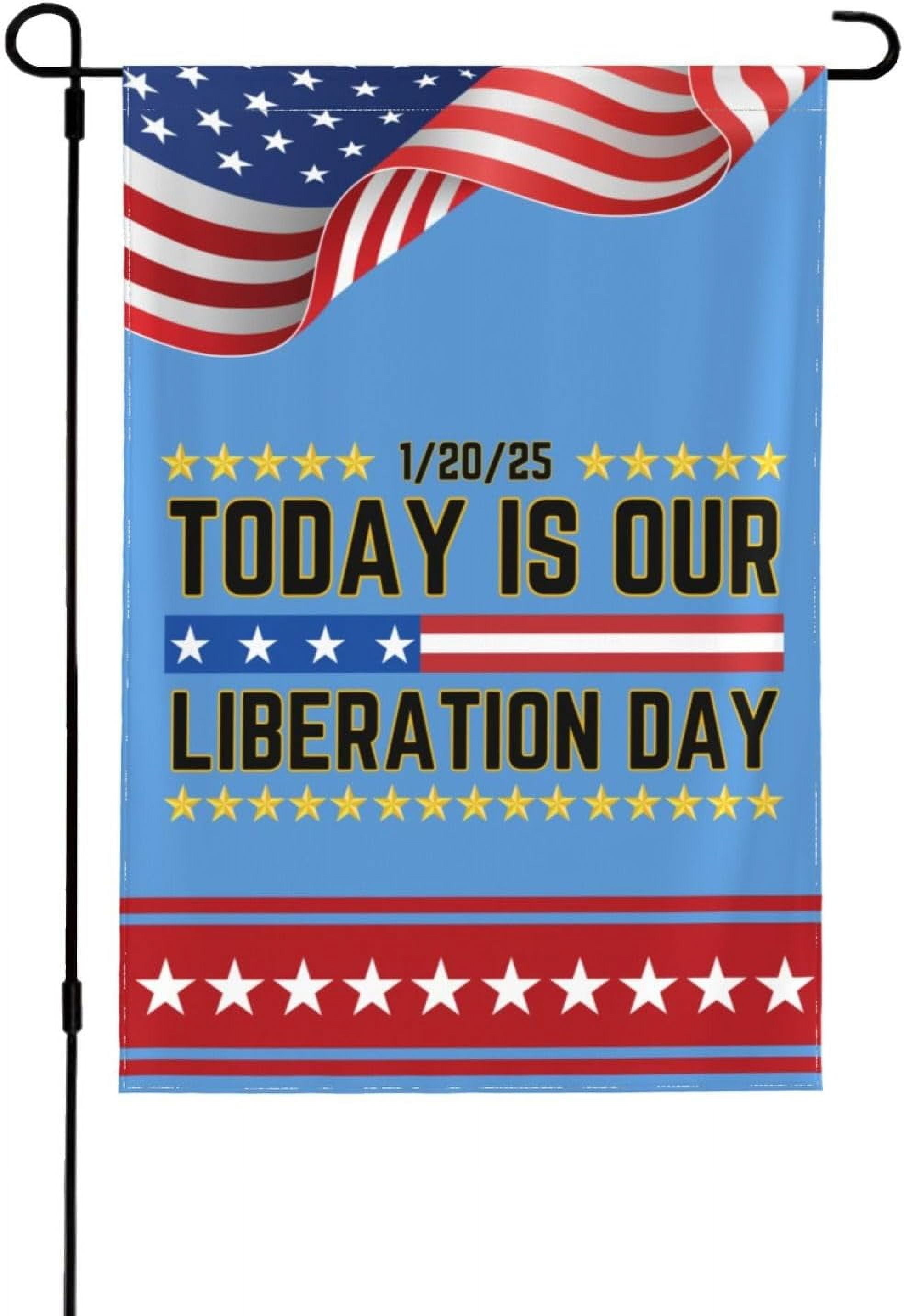 28x40 Today is Our Liberation Day Garden Flag Trump 2025 President 45 ...