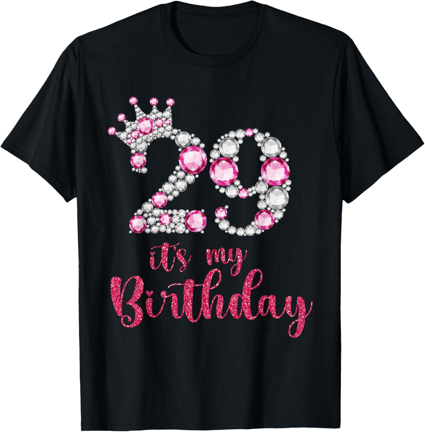 29 It's My Birthday 29th Birthday 29 Years Old Bday T-Shirt100% cotton ...