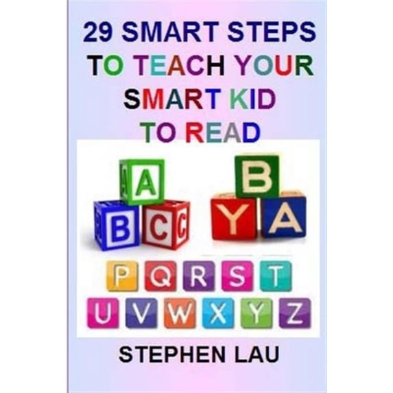 29 Smart Steps to Teach Your Smart Kid to Read - Walmart.com