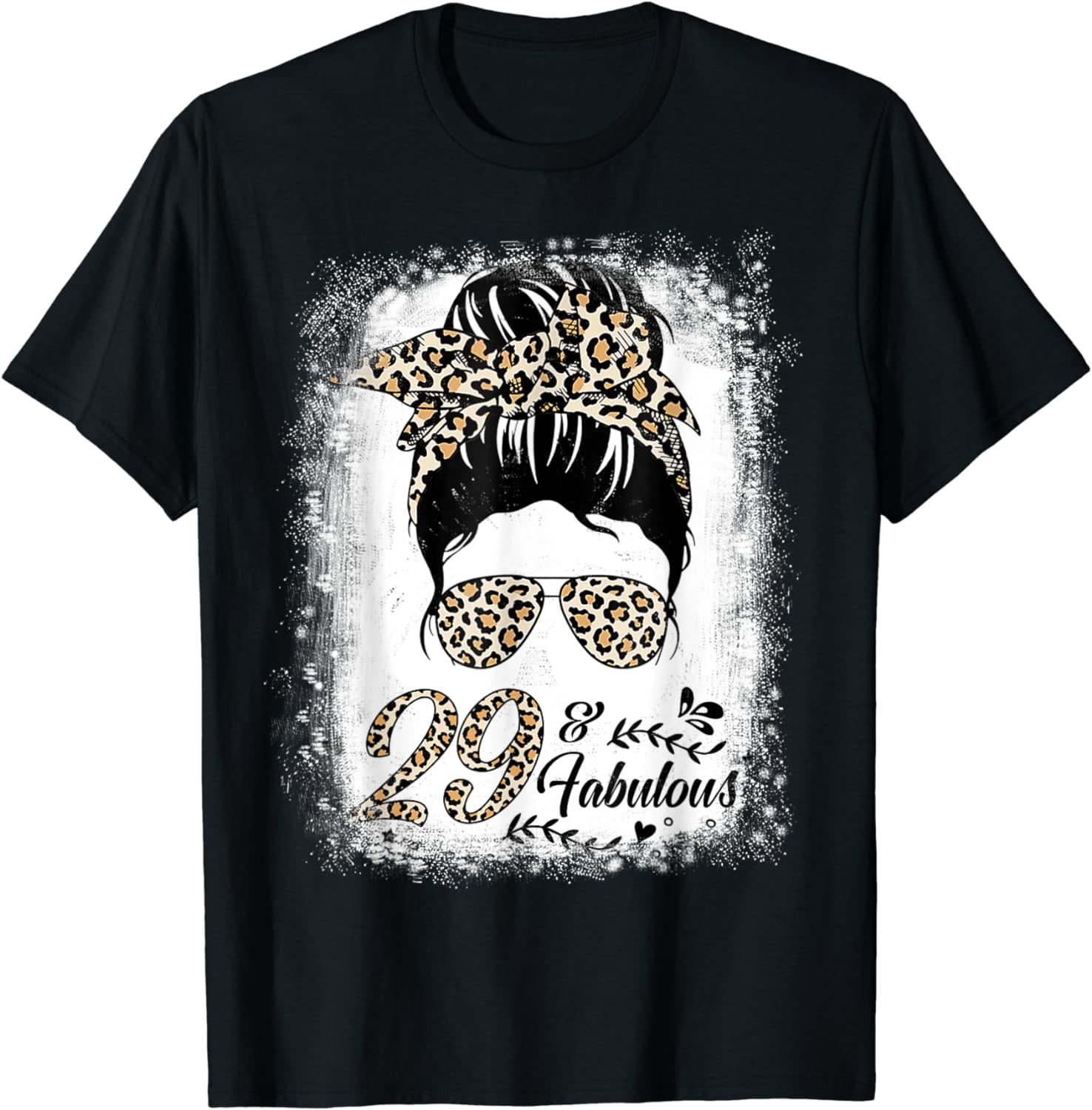 29 Years Old Fabulous Messy Bun Leopard 29th Birthday T-Shirt - Walmart.com