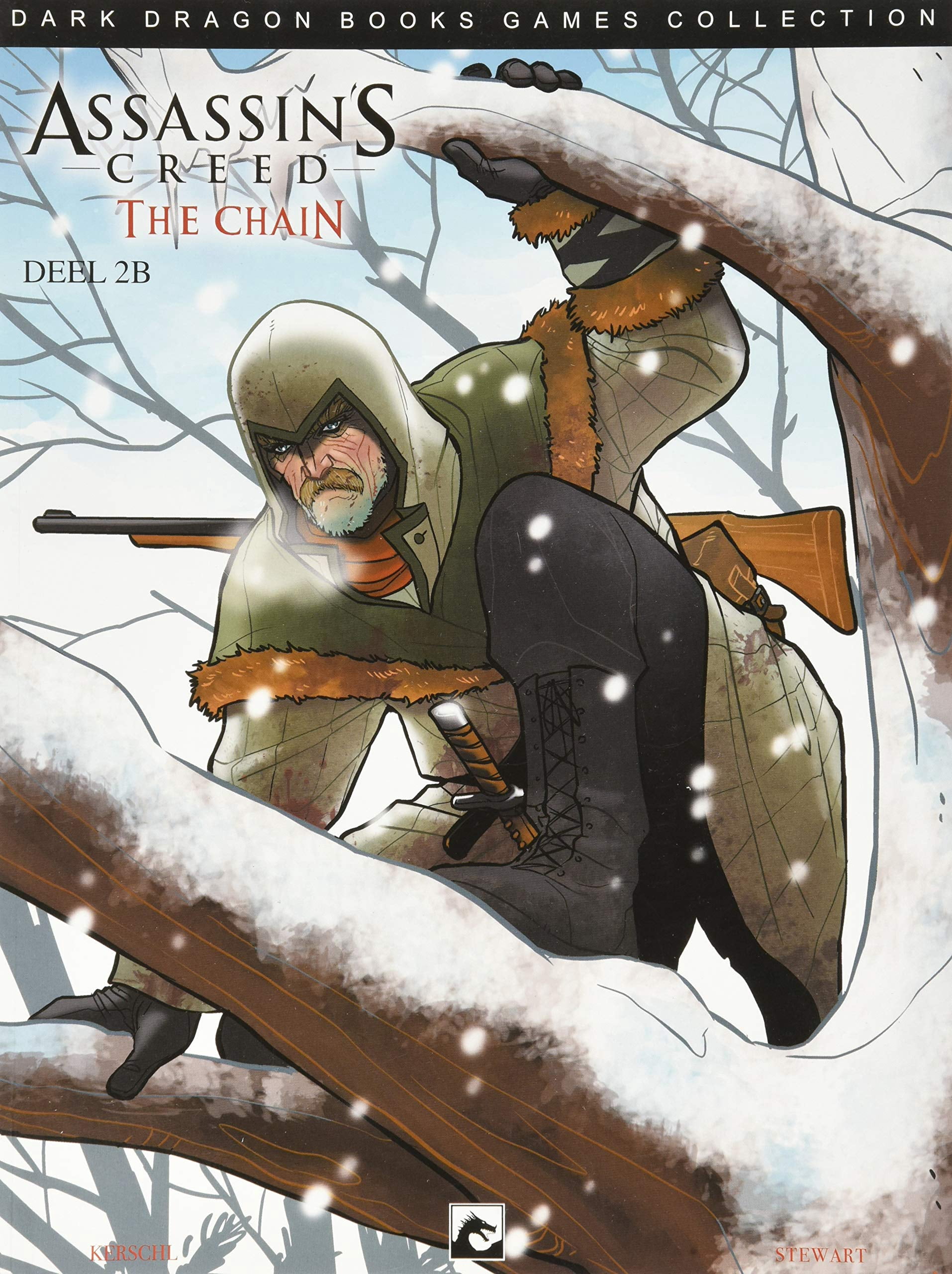 Karl Kerschl,Cameron Stewart,Olav Beemer 2B The chain (Assassin's creed ...