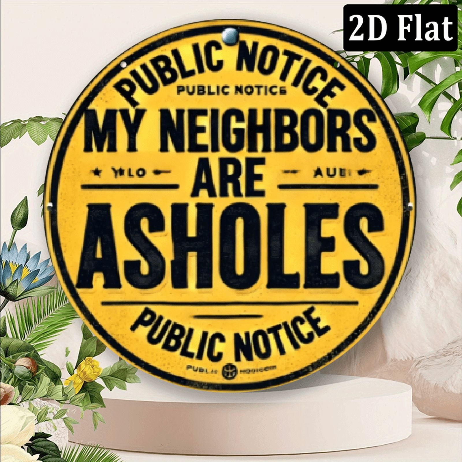 2D Flat, 1pc 8x8 Inch Aluminum My Neighbors Are Sholes Humorous Wall ...