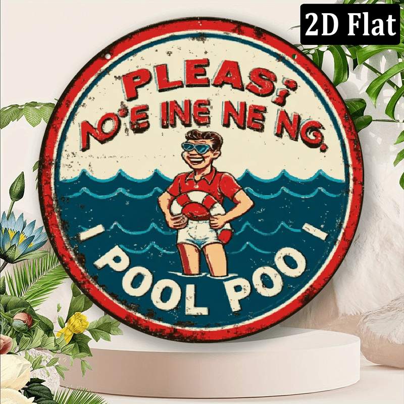 2D Flat, 1pc 8x8 Inch Aluminum Vintage 'Please Don't Pee in the Pool ...