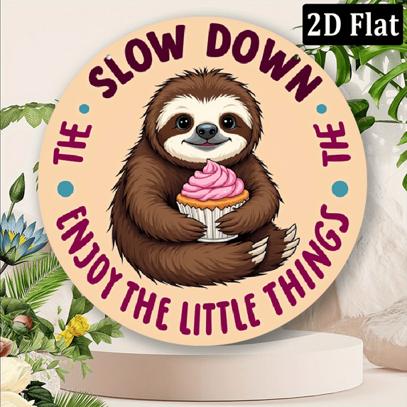2D Flat, 1pc 8x8inch Aluminum Slow Down Enjoy the Little Things' Sloth ...