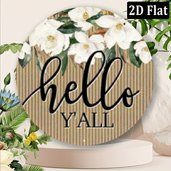 2D Flat, 1pc Hello Y'all Magnolia Flower Metal Sign - 8x8 Inch Rustic ...
