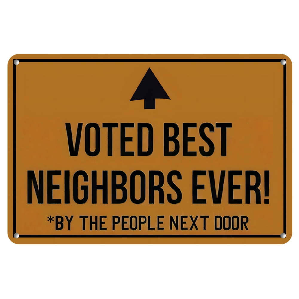 [2D Flat]1pc Humorous "Voted Best Neighbors Ever by the People Next ...