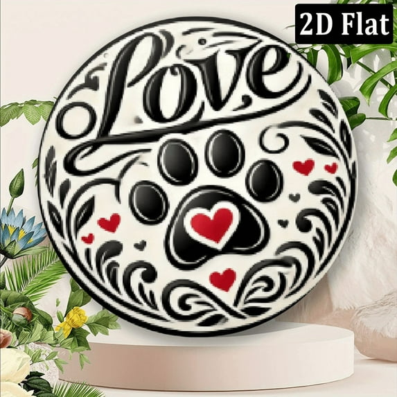 2D Flat, 1pc Love Paws Dog Paw Print Aluminum Wall Art 8x8 Inch Round ...
