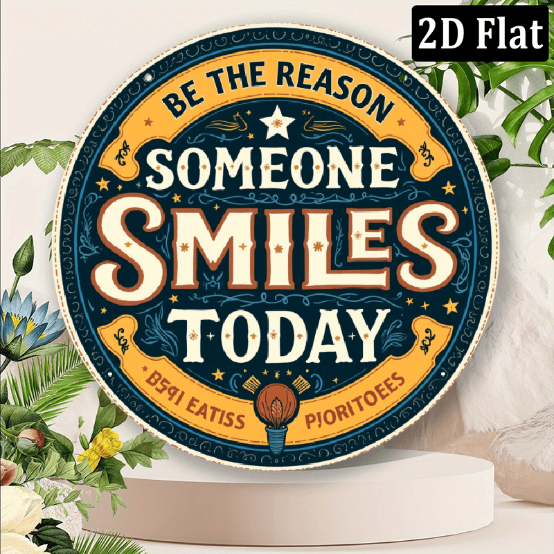 2D Flat, 1pc Vintage Round Sign Be the Reason Someone Smiles Today ...