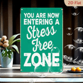 2D Flat, 1pc You Are Now Entering a Stress-Free Zone Metal Sign - White ...