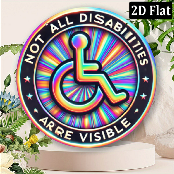 2D Flat 8x8 Inch Aluminum Wall Art - 'Not All Disabilities Are Visible ...