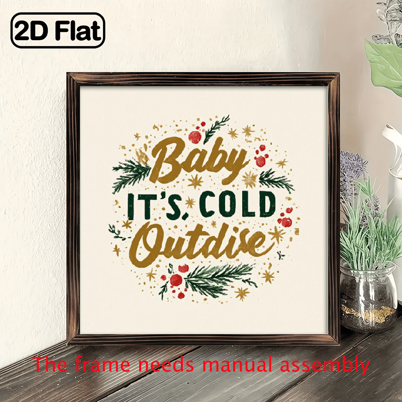 2D Flat, 8x8 Inch Wood It'S Cold Outside Winter Wall Sign - Print ...