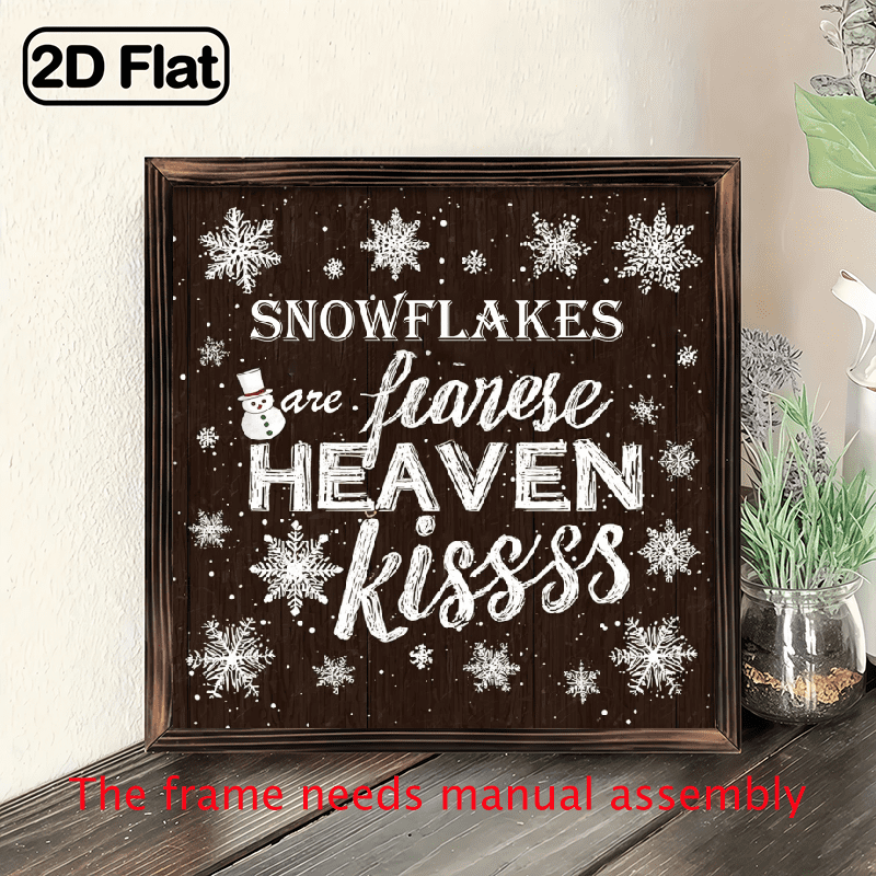 2D Flat, 8x8 Inch Wood Wall Sign Snowflakes Are Kisses From Heaven ...