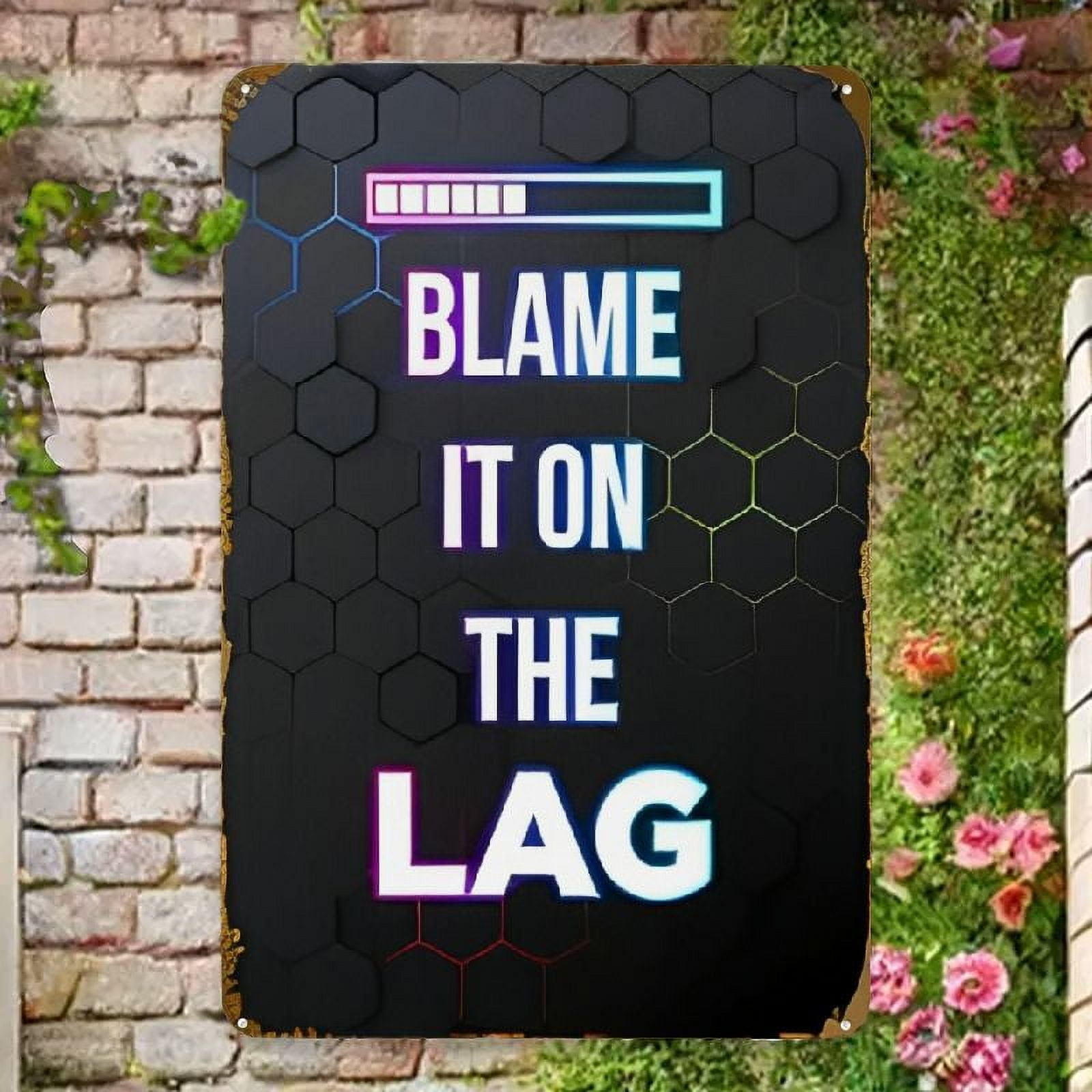 [2D Flat] Blame It on the Lag Retro Tin Sign, Iron, 8 X 12IN, Video ...