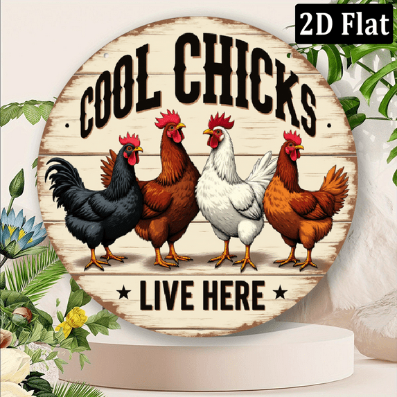 2D Flat, Cool Chickens Live Here- 8inch Round Retro Metal Sign with ...