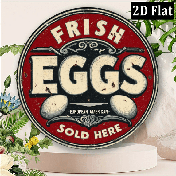 2D Flat, Fresh Eggs Sold Here Metal Sign - Round Rustic Farmhouse Decor ...