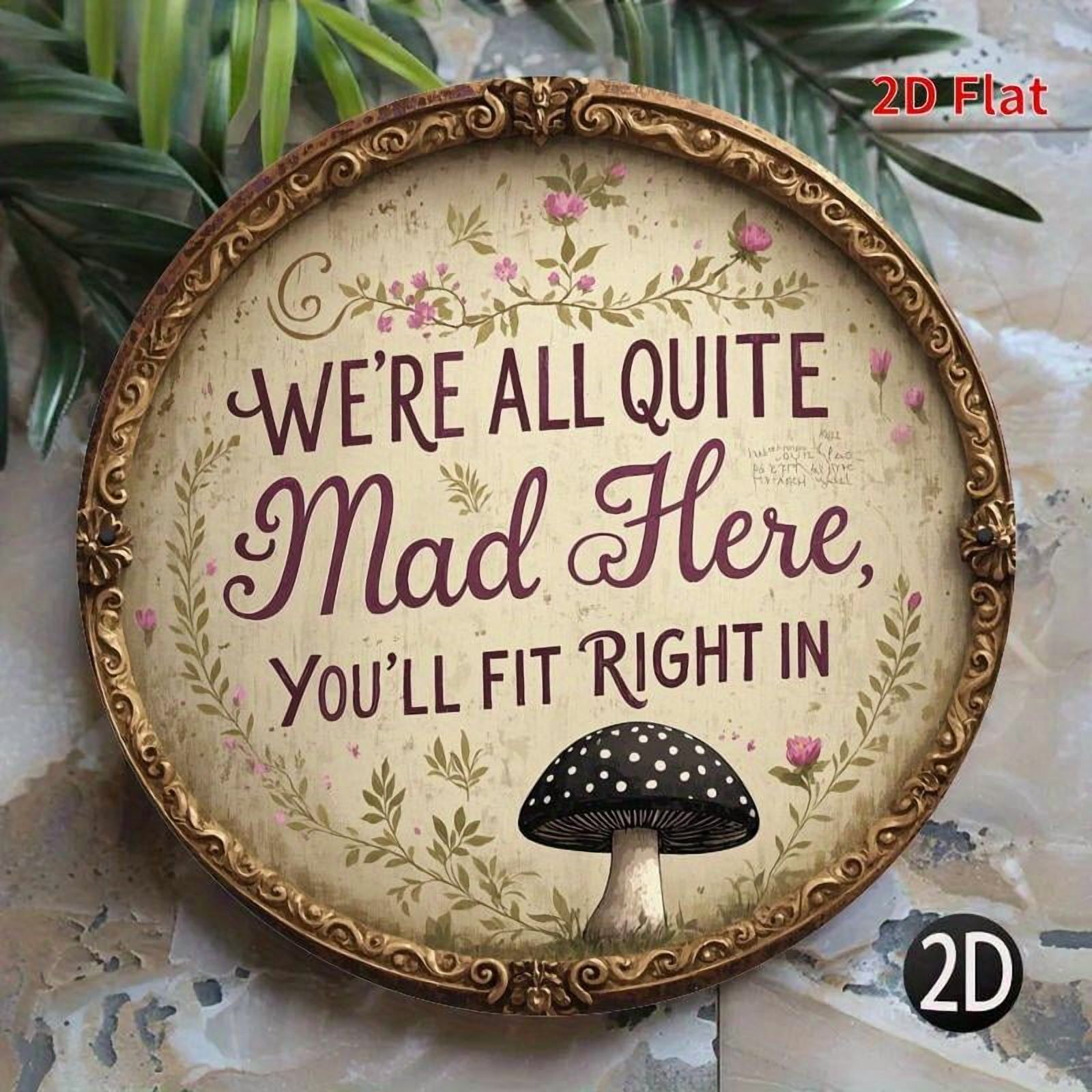 [2D Flat] Vintage "We're All Quite Mad Here" Metal Wall Art - 7.8 ...