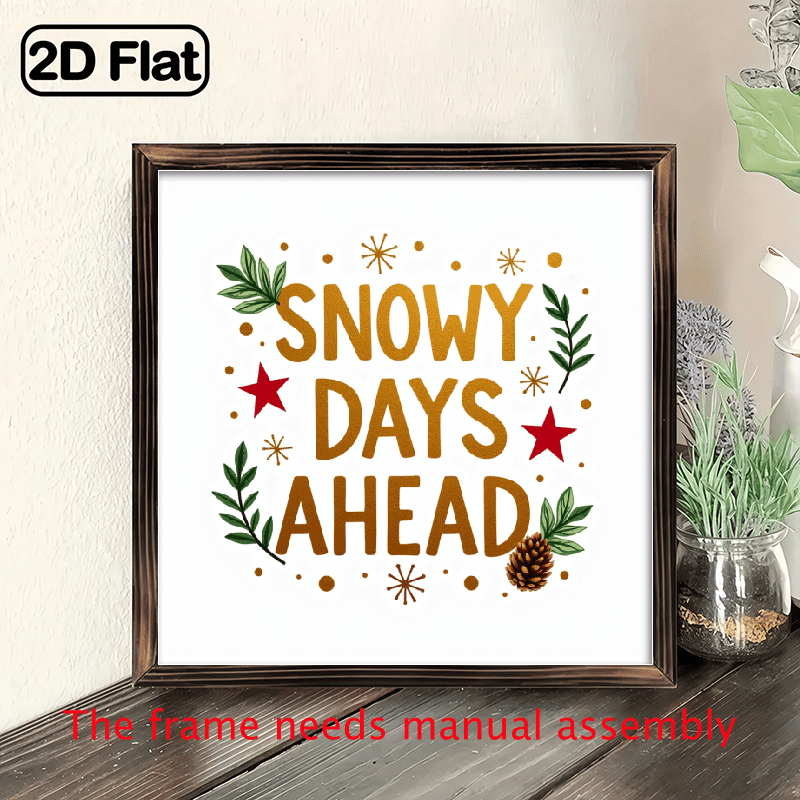 2D Flat, Wall Pediments1pcs Wooden Sign, 8x8inch Snowy Days Ahead ...
