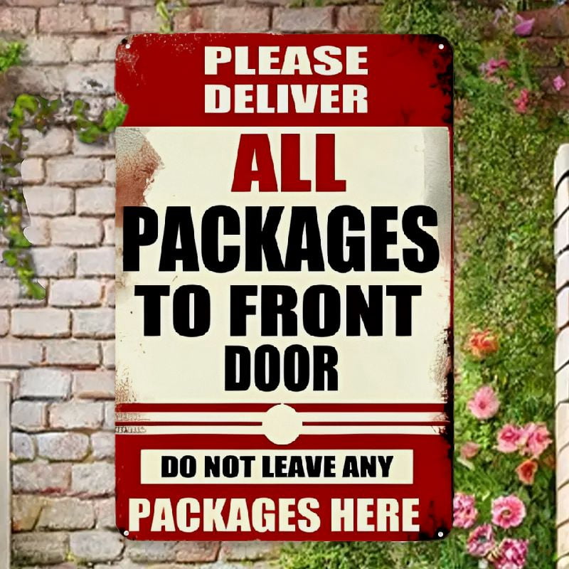 2D Vintage 'Please Deliver All Packages to Front Door' Metal Sign ...